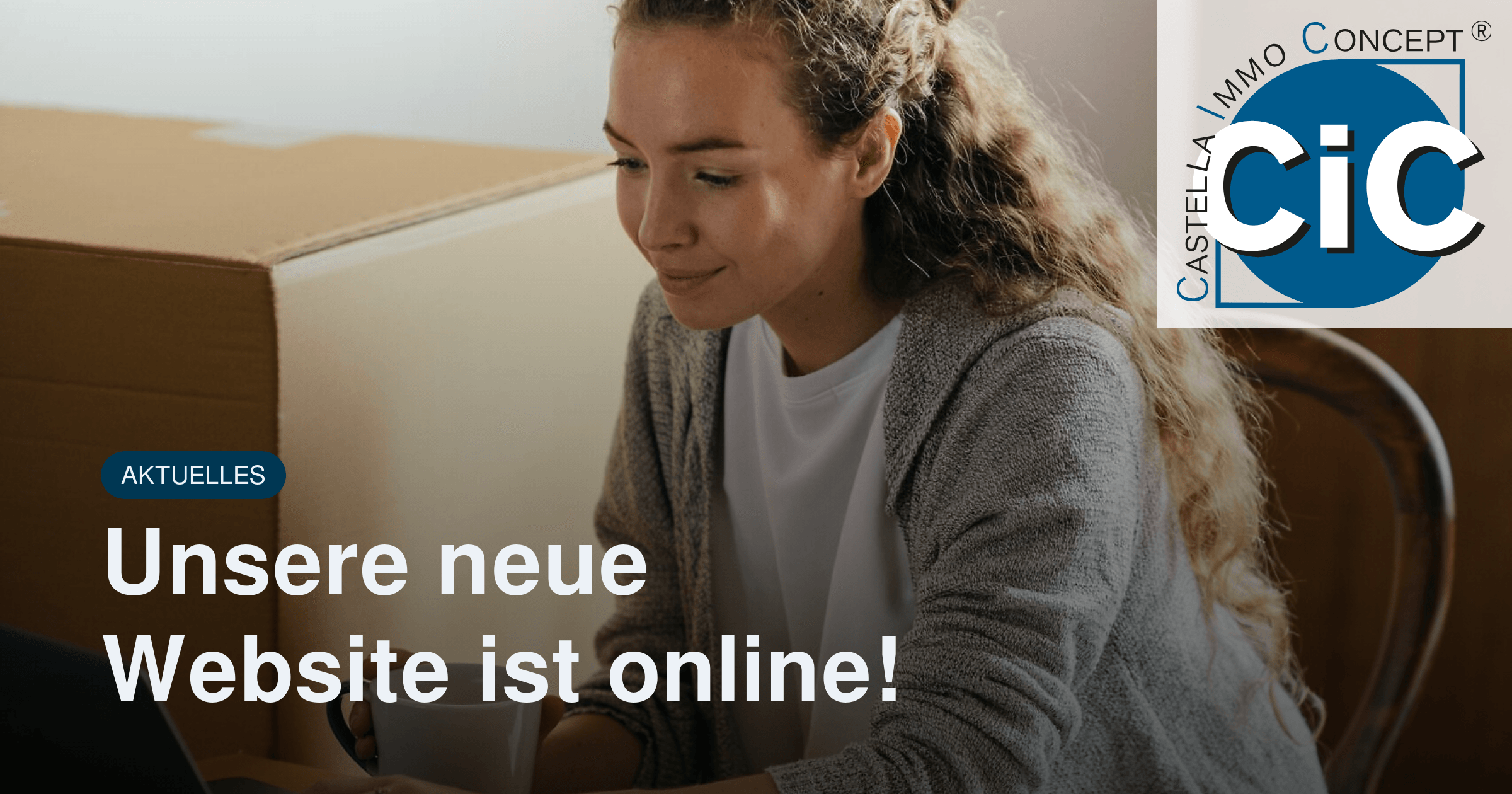 Unsere neue Website ist online! – CIC Castella Immo Concept GmbH