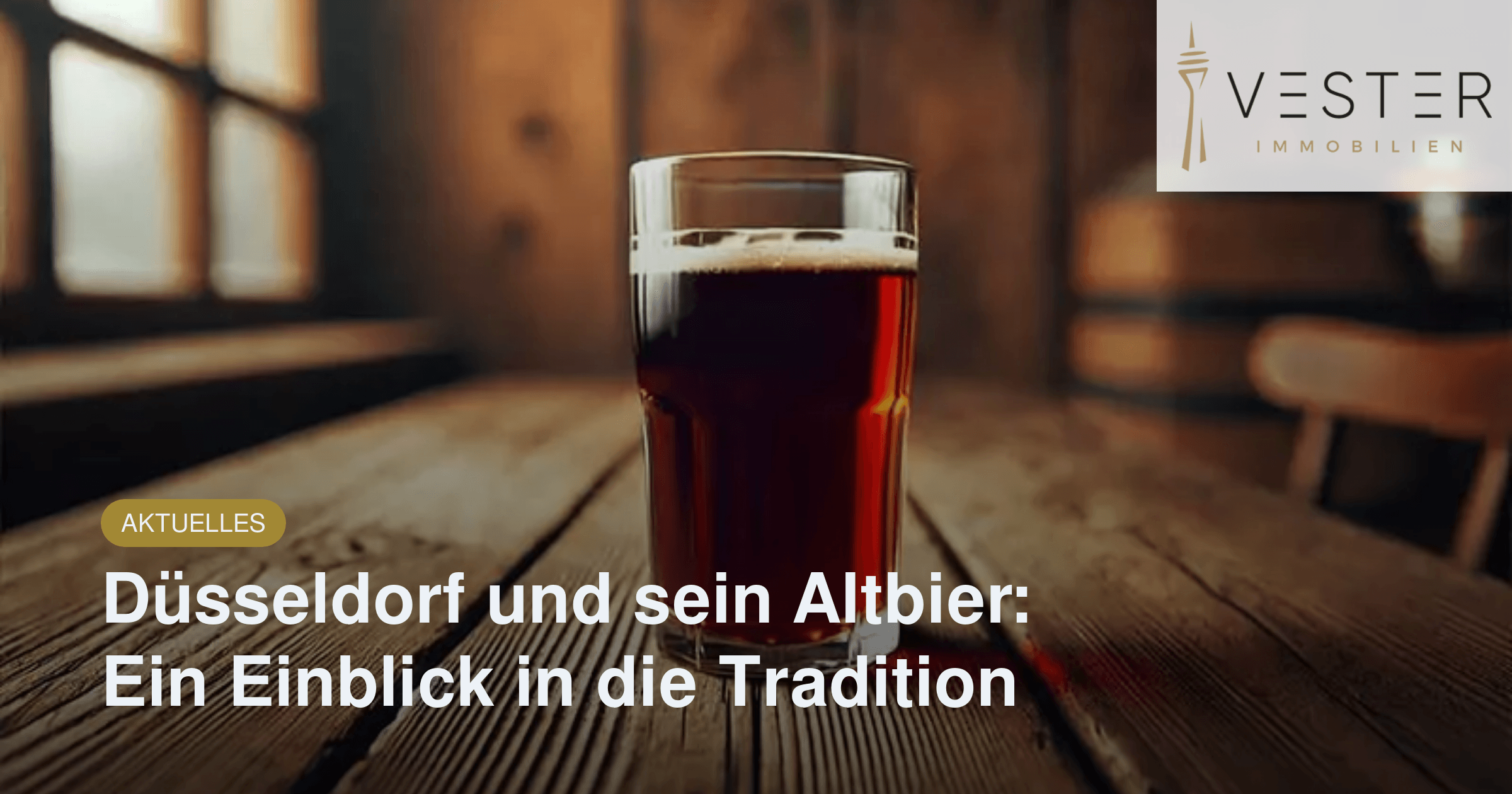 Düsseldorfer Altbier: Ein toller Einblick in die Tradition
