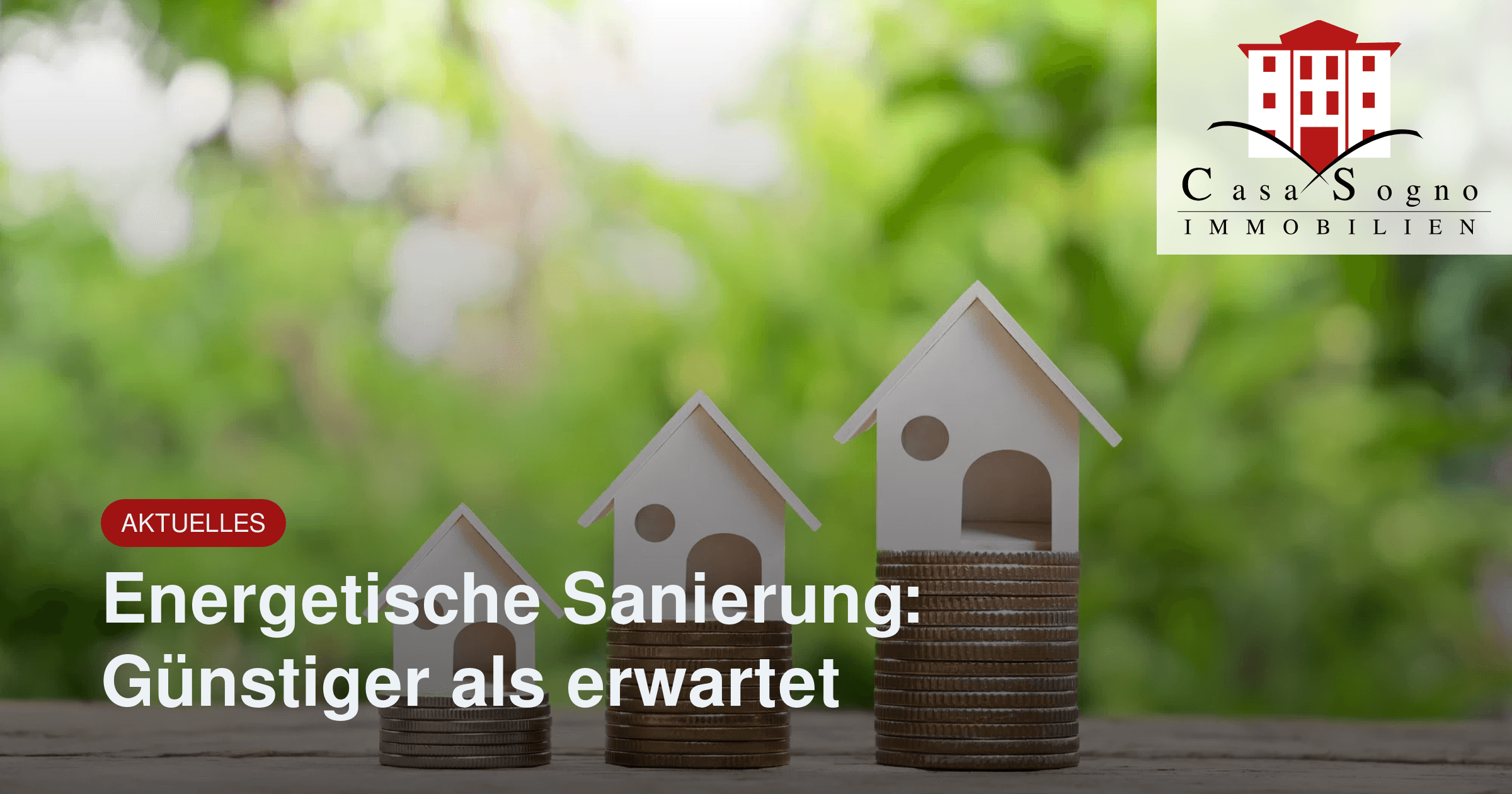 Energetische Sanierung: Günstiger als erwartet – casa sogno GmbH
