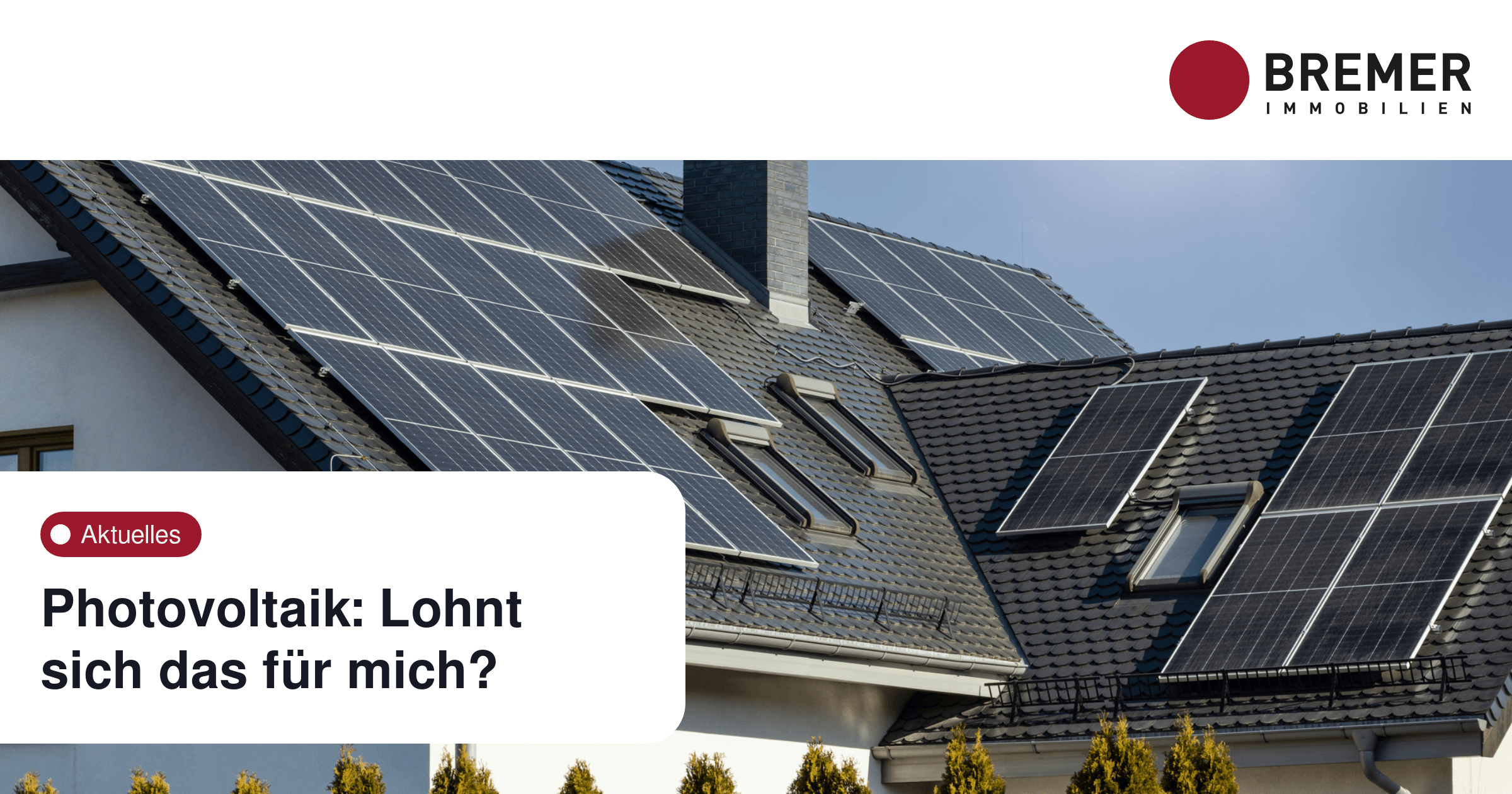 Photovoltaik: Lohnt sich das für mich? – Bremer Immobilien